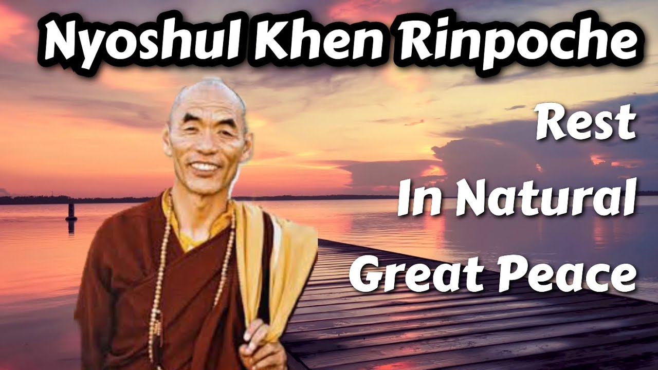 Contemplative Poem by Nyoshul Khen Rinpoche - Rest in Natural Great ...