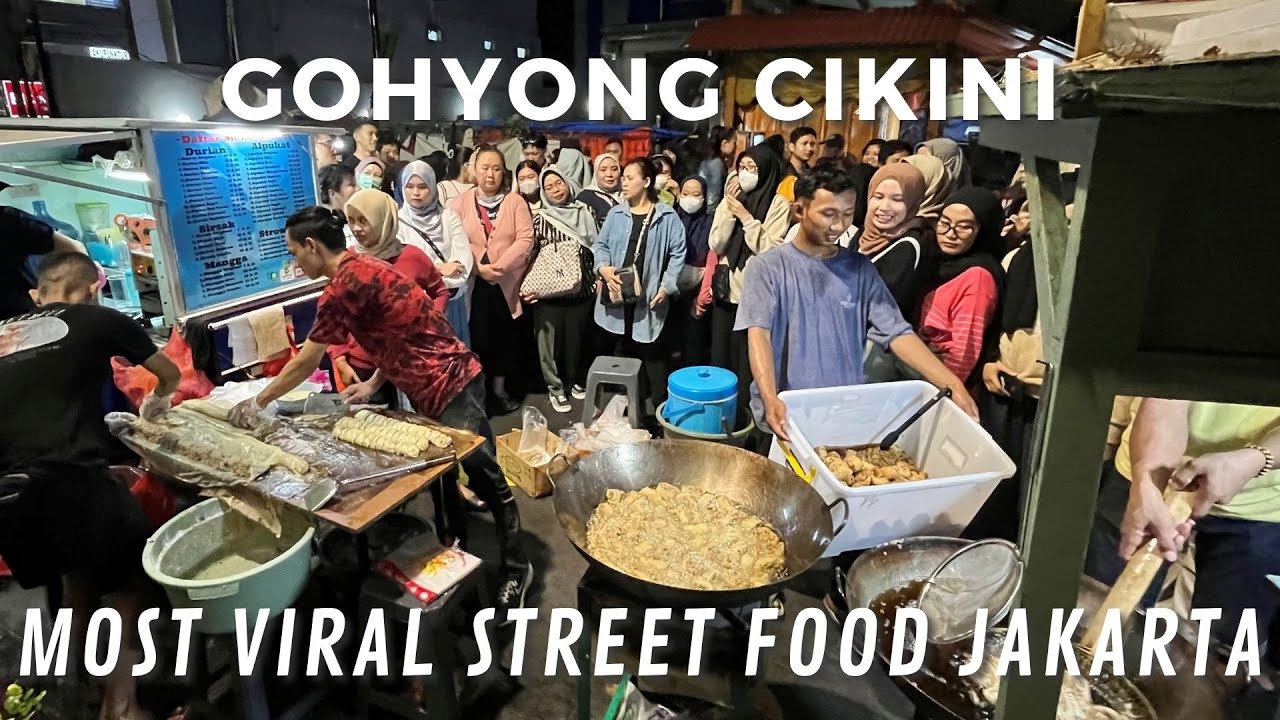 GOHYONG CIKINI Antri 4 Jam?! Most Viral Streetfood Jakarta! - YouTube