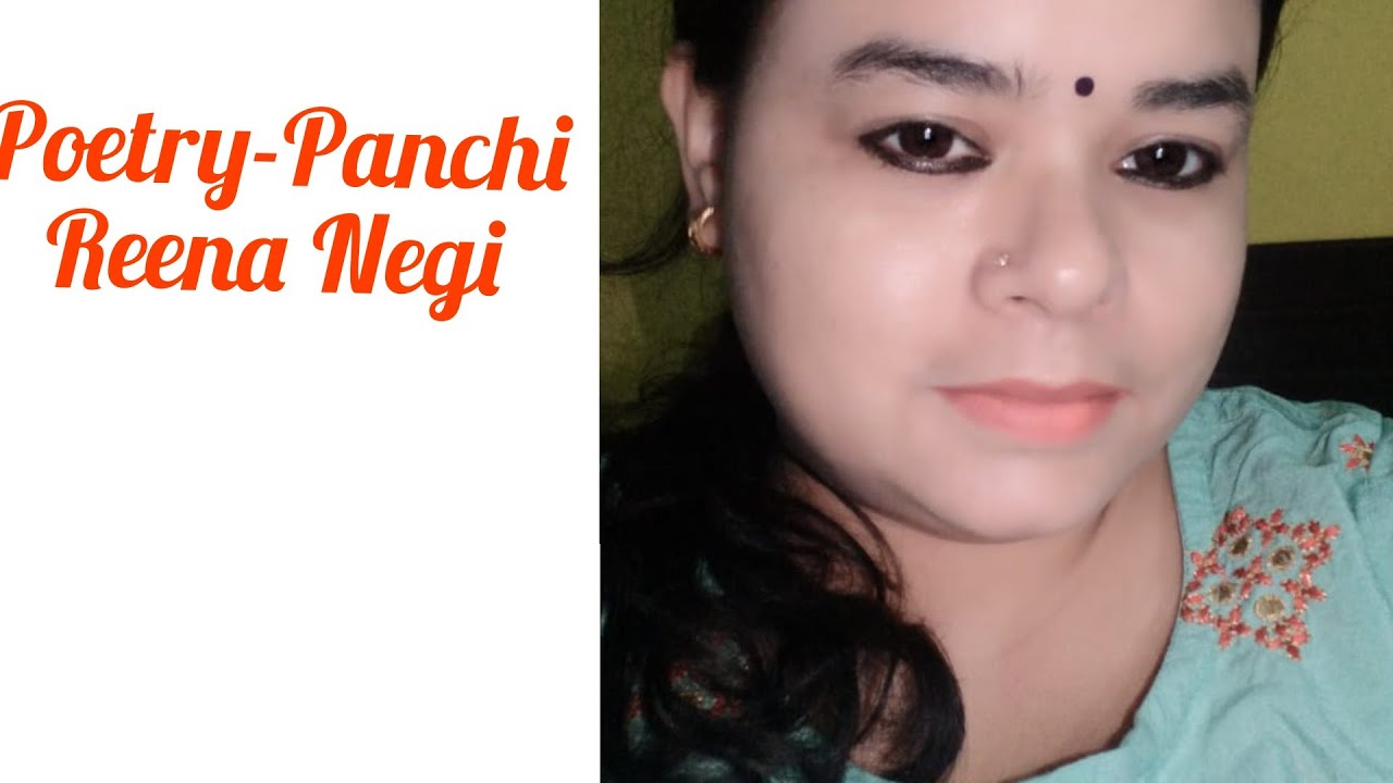 PANCHI - POETRY || REENA NEGI || POEM || - YouTube
