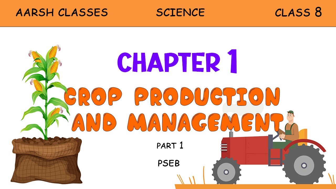 Class 8 PSEB Science - Crop production and Management Chapter 1 (Part 1 ...