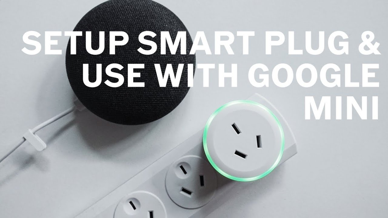How to Setup and Use Smart Wifi Mini Plug with Google Mini - YouTube