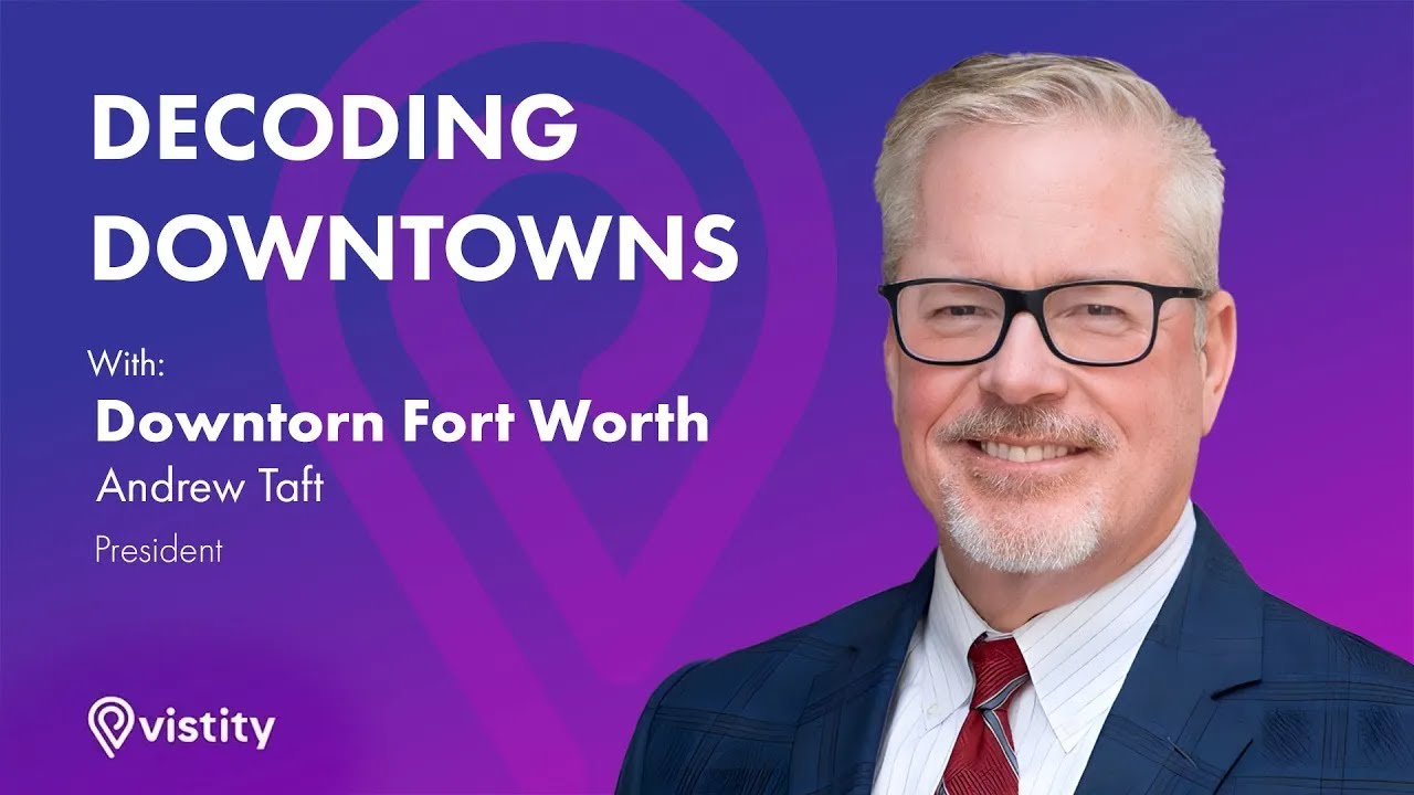 Decoding Downtowns: Andrew Taft On Rapid Development Of Downtown Fort ...