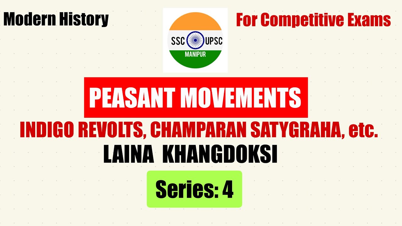 S4: PEASANT MOVEMENTS in India. (Champaran, Ramosi, Eka, Mopla, etc ...