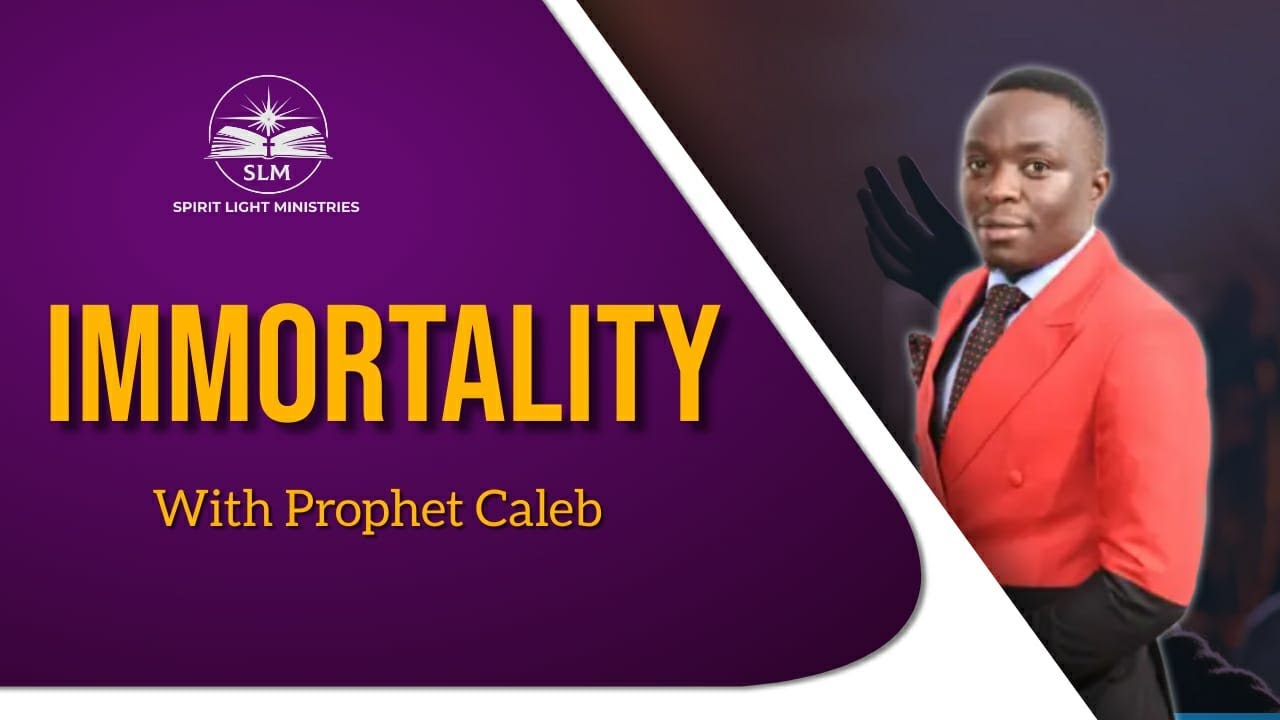 IMMORTALITY || WITH PROPHET CALEB WEKESA - YouTube