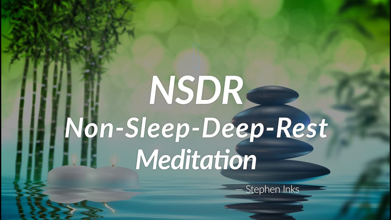 NSDR Non-Sleep-Deep-Rest (Meditation) - YouTube