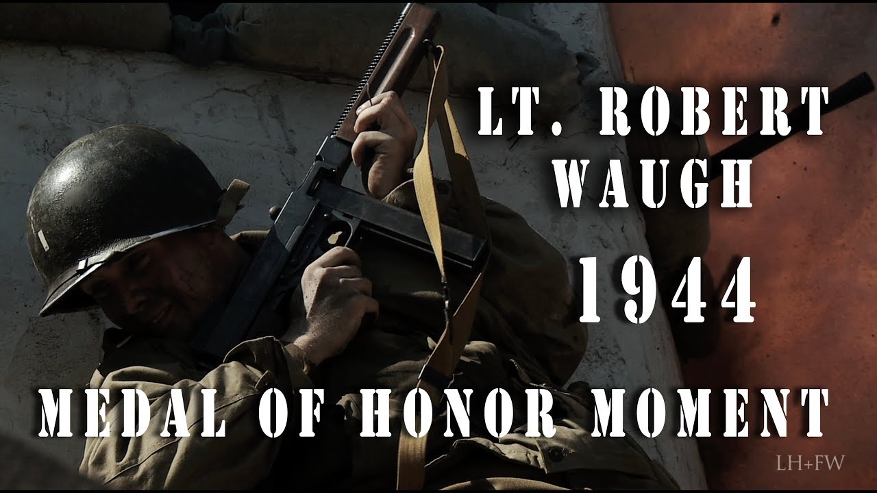Lt. Robert T. Waugh - 1944 Medal Of Honor Moment - YouTube