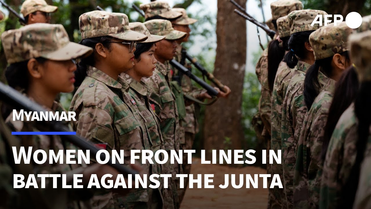 Myanmar women on front lines in battle against the junta | AFP - YouTube