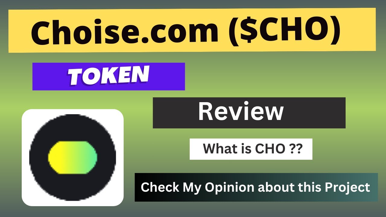 What is Choise.com (CHO) Coin | Review About CHO Token - YouTube