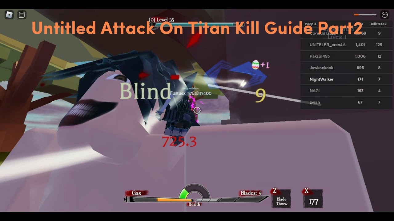 Untitiled Attack On Titan Kill Guide Part2 - YouTube