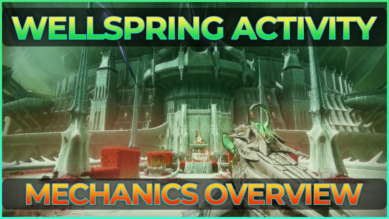 Wellspring: Attack! Activity Rundown | Destiny 2 Witch Queen - YouTube