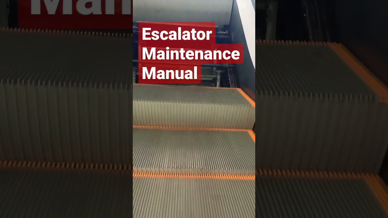 Escalator Maintenance Manual - YouTube