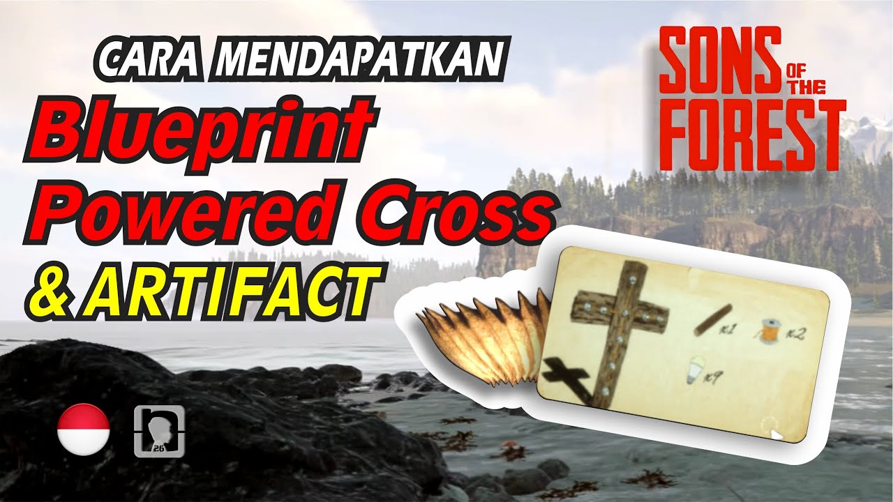 CARA MENDAPATKAN BLUEPRINT POWERED CROSS & ARTIFACT Sons of The Forest ...
