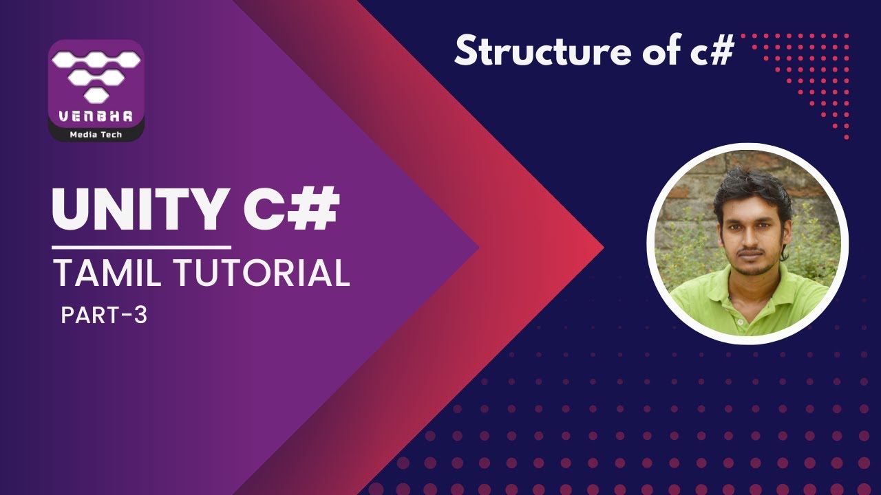 Structure Of Unity 3d C Program Part 3 Tamil Tutorial Youtube 7881