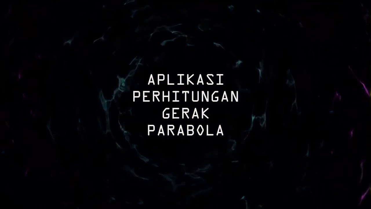 Cara Membuat APLIKASI PERHITUNGAN GERAK PARABOLA Menggunakan MATLAB ...