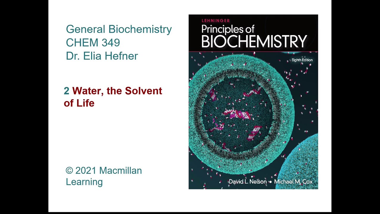 CHEM 349 - General Biochemistry - Chapter 2: Water, the Solvent of Life ...