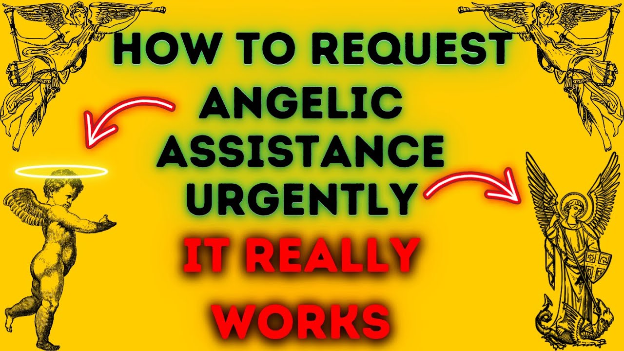 🛑 HOW TO REQUEST ANGELIC ASSISTANCE URGENTLY (IT REALLY WORKS). - YouTube