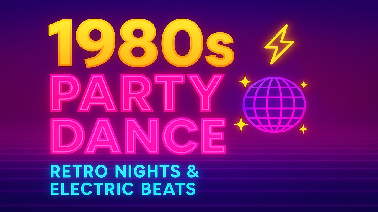 1980s Party Dance 🎶 ⚡ Retro Nights & Electric Beats - YouTube