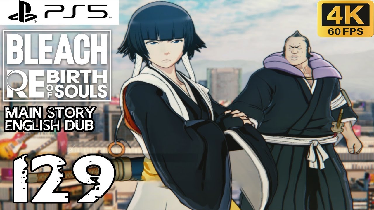 BLEACH: REBIRTH OF SOULS WALKTHROUGH 129 WAR BEGINS (PS5 4K 60FPS ...