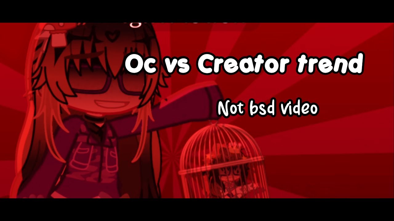 OC VS CREATOR 」 ⅄ ﹒GACHA ﹒OCS ﹒ - YouTube