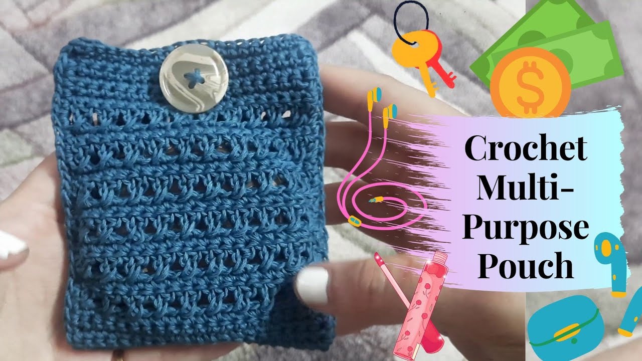 Learn to make a Multi Purpose pouch in minutes! Crochet Mini-Pouch ...
