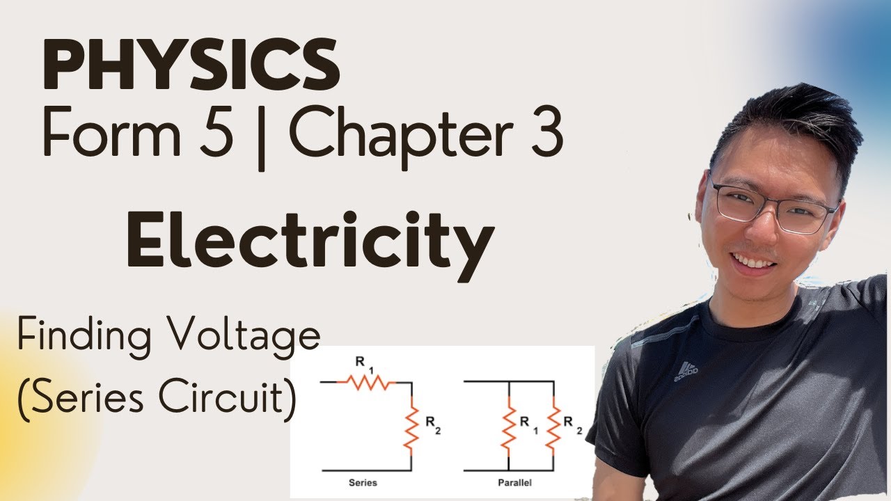 KSSM | 中文讲解 | Form 5 Physics | Chapter 3.5: Finding Voltage (Series ...