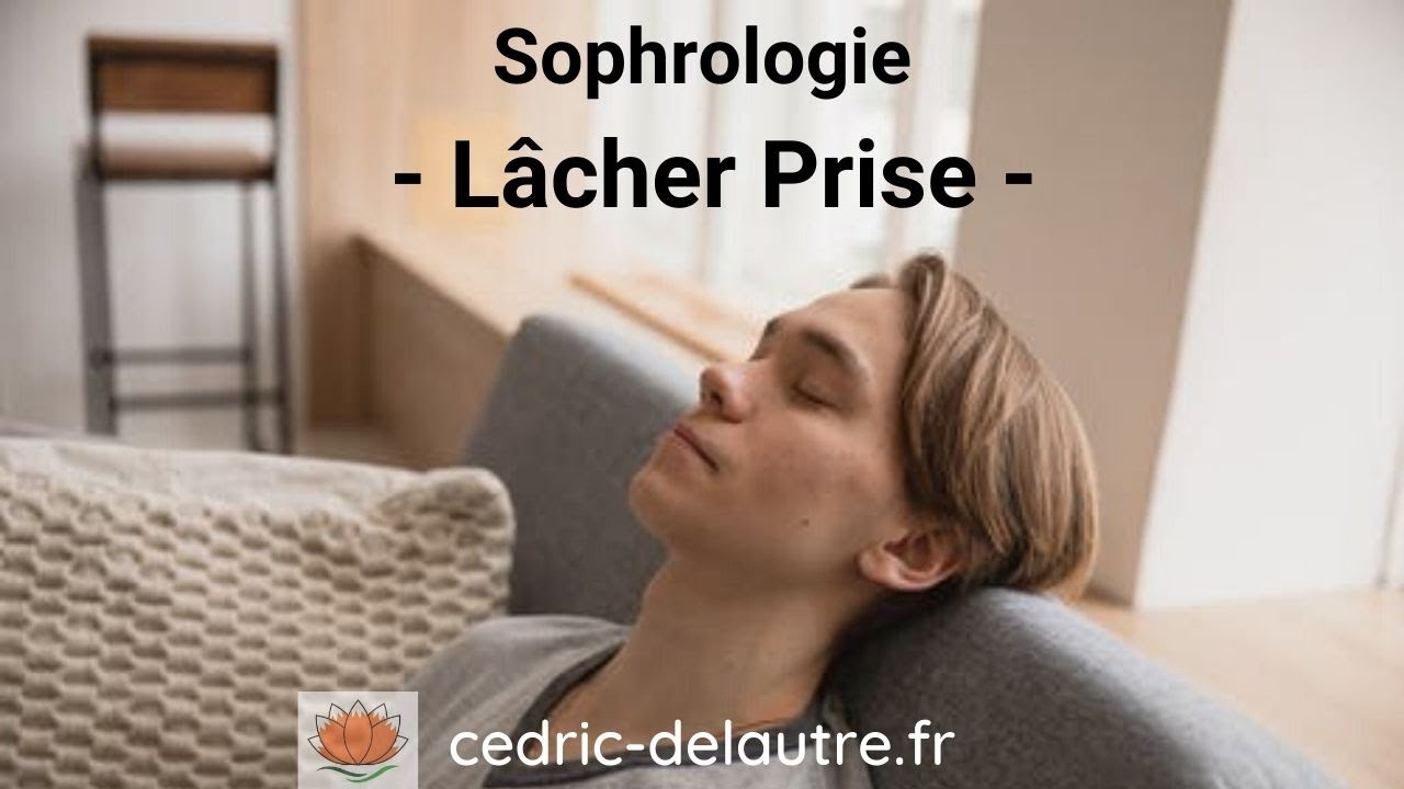 Sophrologie Séance De Relaxation Pour Réussir à Lâcher Prise En