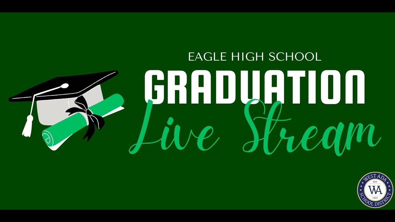 Eagle High School 2025 Graduation Ceremony - YouTube
