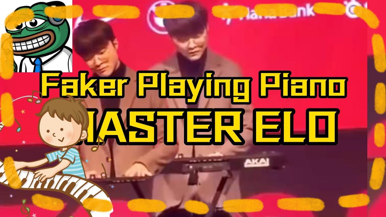 Faker Piano Master Elo!!!!!! - YouTube