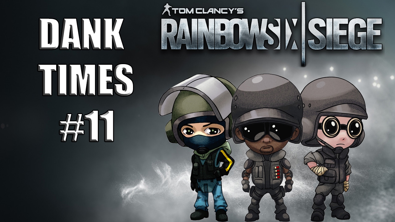 Dank Rainbow Six Siege times #11 (Funny Moments) - YouTube