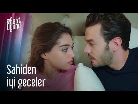 Aynı Yatakta Aynı Yastıkta Ateş ile Barut - Baht Oyunu