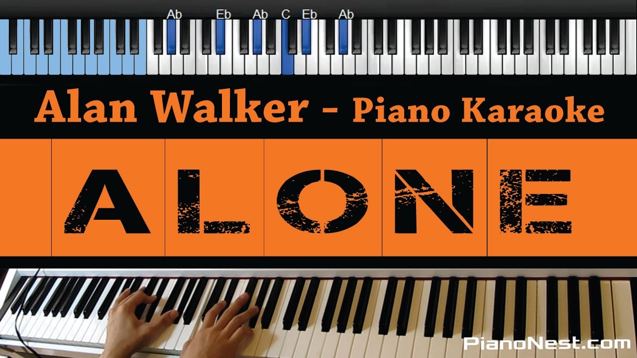 Alan Walker - Alone - LOWER Key (Piano Karaoke / Sing Along) - YouTube