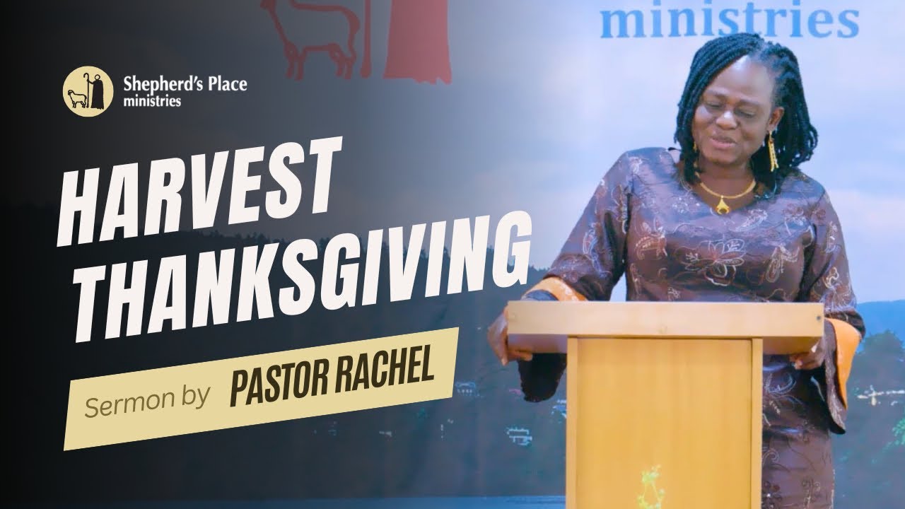 Harvest Thanksgiving | Pastor Rachel Smith Theodore - YouTube