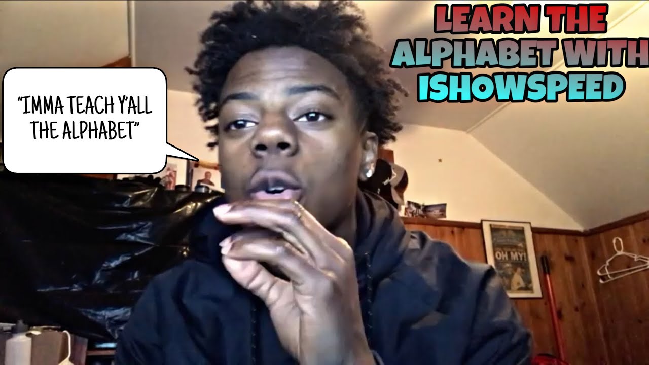 Learn The Alphabet With IShowSpeed - YouTube
