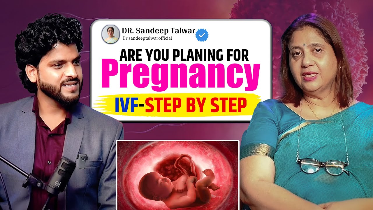 Pregnancy Planning , IVF vs Natural Conception Ft Dr. Sandeep Talwar ...