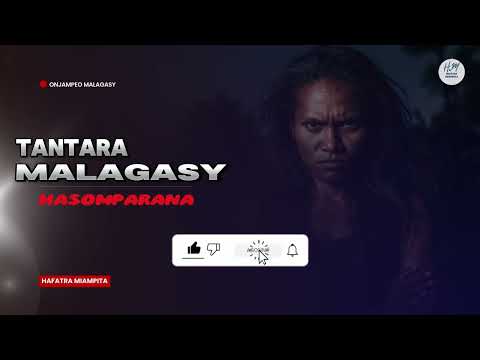 TANTARA MALAGASY - HASOMPARANA