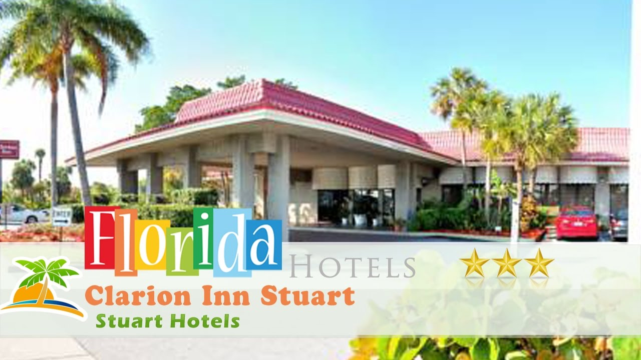 Clarion Inn Stuart - Stuart Hotels, Florida - YouTube