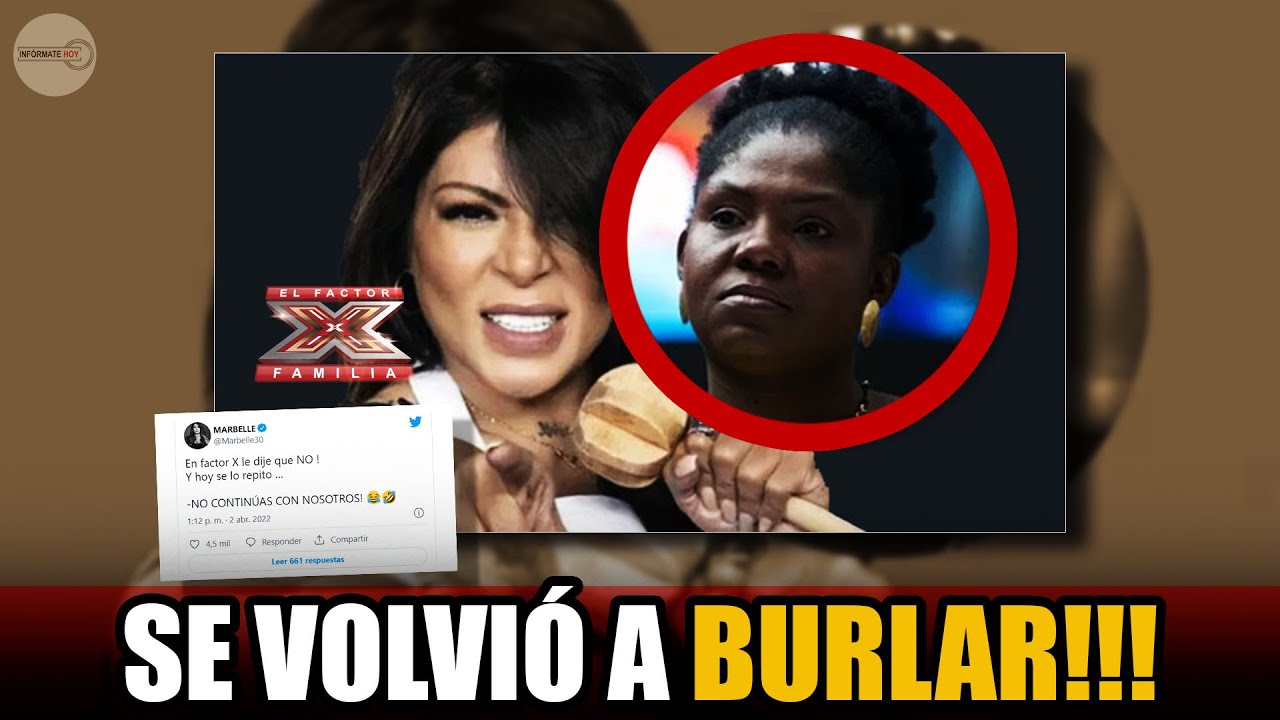 🔴Marbelle NO Se Cansa de PROVOCAR a Francia Márquez: La Rechazó Como ...