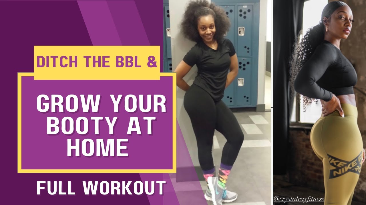 Ditch The BBL and Grow Your Glutes At Home | 5 Must Do Exercises| Full ...