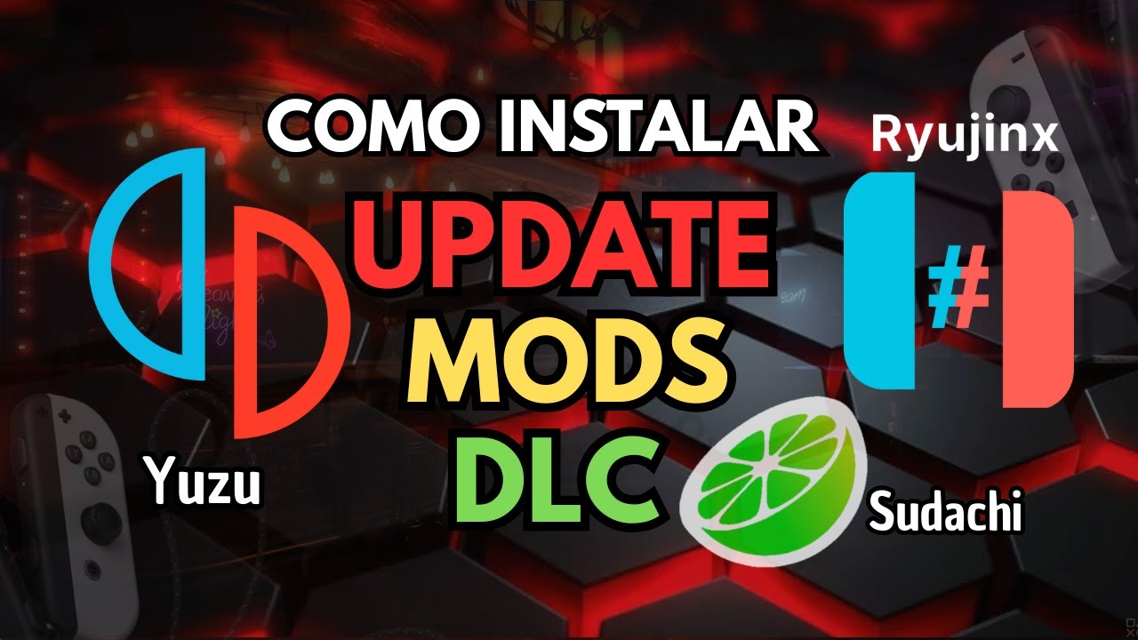 COMO INSTALAR UPDATE, DLC, MODS E TRADUÇÃO EM JOGOS NO YUZU, SUDACHI E ...