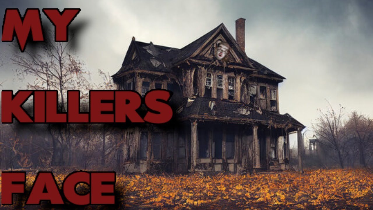 "My Killers Face" - The Scariest Thing You'll Ever See - YouTube