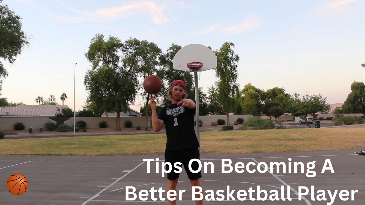 Tips On Becoming A Better Basketball Player - YouTube