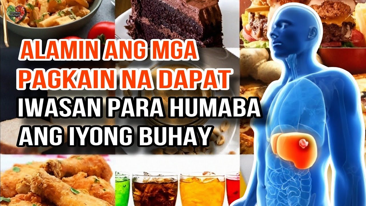 Mga Pagkain at Inumin na Dapat Iwasan / Organikong Kalusugan - YouTube
