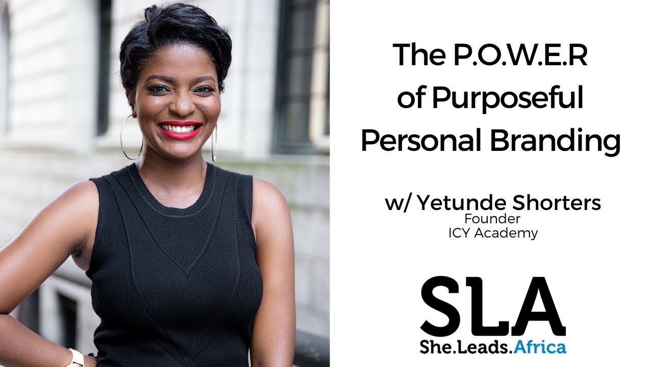 She Leads Africa Webinar with Yetunde Shorters: The P.O.W.E.R of ...