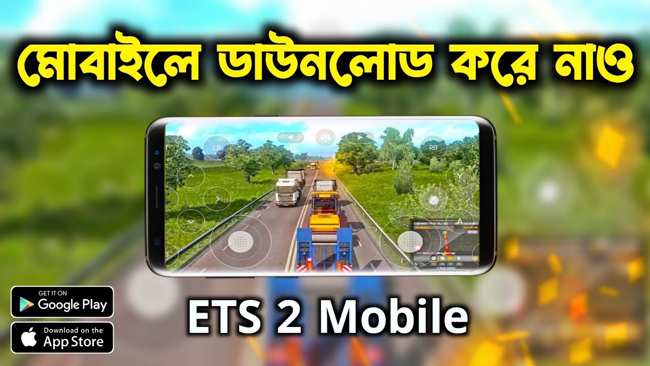 ETS 2 Mobile | ETS 2 In Android | Euro Truck Simulator 2 Mobile ...