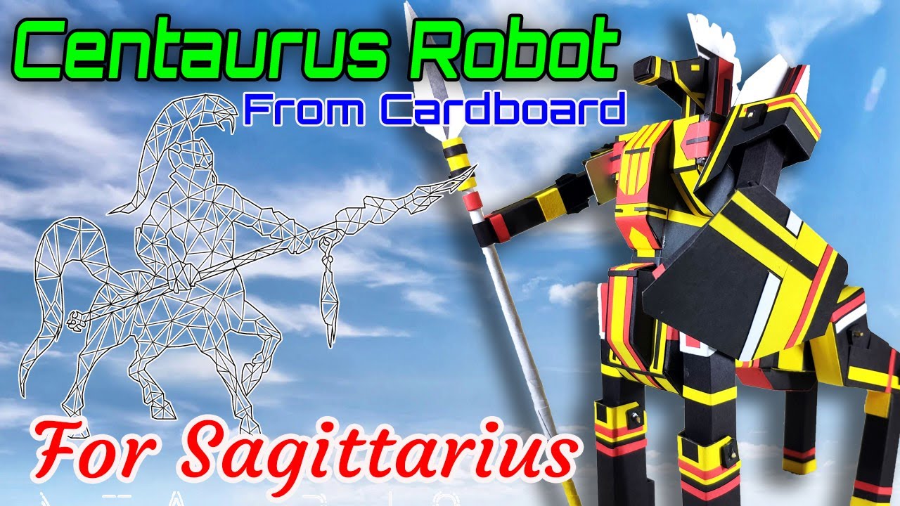 CENTAUR ROBOT | For Sagittarius | Make Robot From Cardboard - YouTube