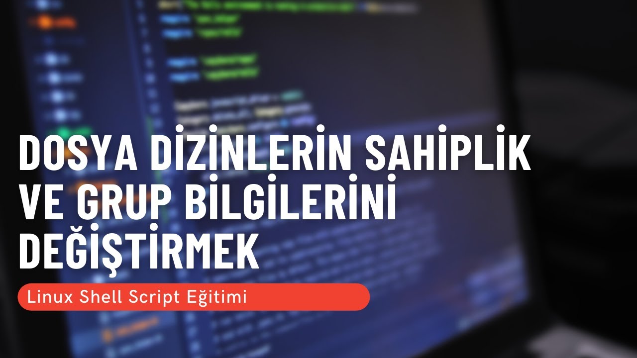 6) Dosya Dizinlerin Sahiplik ve Grup Bilgilerini Değiştirmek (Linux ...