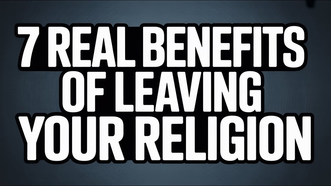 The Real Benefits of Leaving Your Religion - YouTube