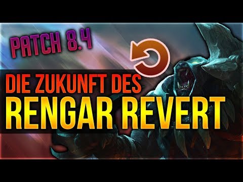 Rengars Zukunft in Patch 8.4! Rengar Revert / Rework [League of Legends] [Deutsch / German]