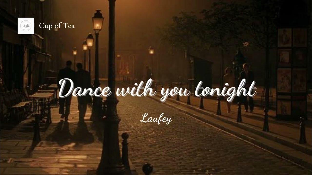 [VIETSUB + LYRICS] Dance with you tonight - Laufey - YouTube