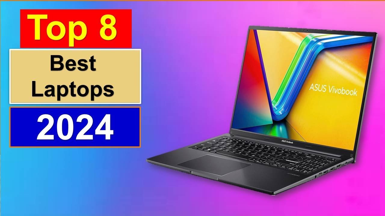 Best Laptops on The Market in 2024 | Top 8 Best Laptops 2024 - YouTube